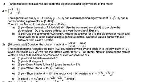 Solved In Class We Solved For The Eigenvalues And Chegg