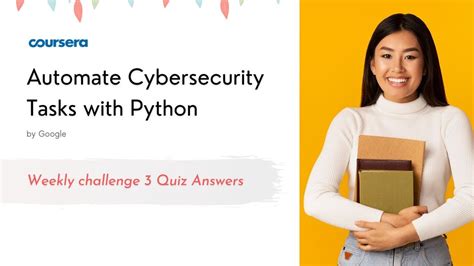 Automate Cybersecurity Tasks With Python Weekly Challenge 3 Quiz