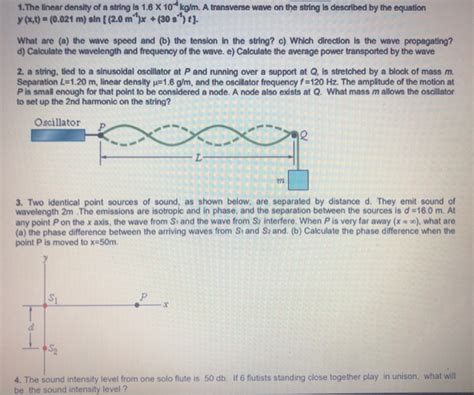 Solved 1 The Linear Density Of A String Is 16 X 10 Kgm A