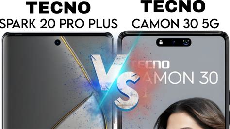 Tecno Spark Pro Plus Vs Tecno Camon G Full Comparison Review Which One Is Best Youtube