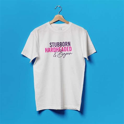 Stubborn And Hard Headed Own Apparel