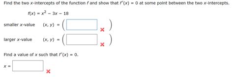 Solved Find The Two X Intercepts Of The Function F And Show