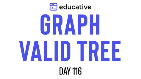 Graph Valid Tree Leetcode Medium Day 116 Graphs
