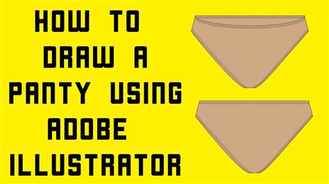 How To Draw A Panty Using Adobe Illustrator Youtube