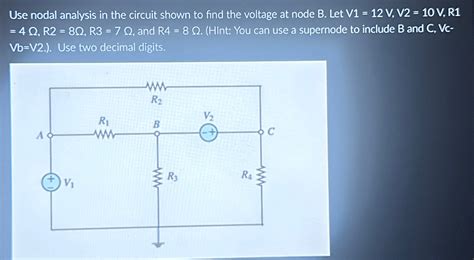 Solved Use Nodal Analysis In The Circuit Shown To Find The Chegg