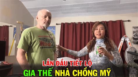Lần Đầu Tiết Lộ Gia Thế Chồng Mỹ Trang Cuộc Sống Mỹ Youtube