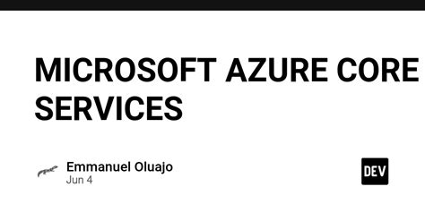 microsoft azure core services dev community