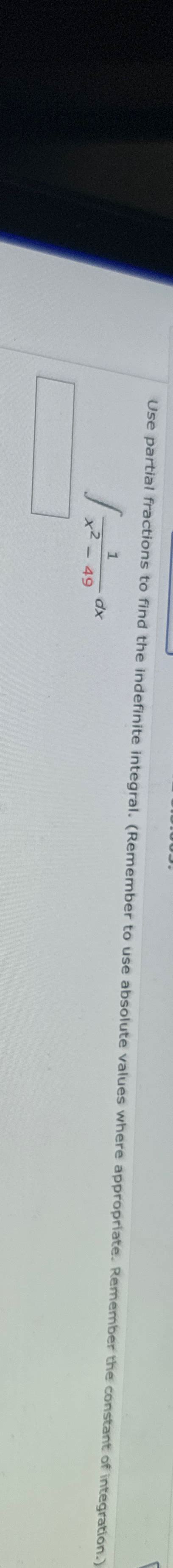 Solved Use Partial Fractions To Find The Indefinite