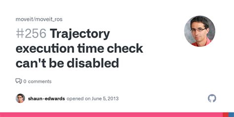 Trajectory Execution Time Check Can T Be Disabled Issue Ros Planning Moveit Ros GitHub