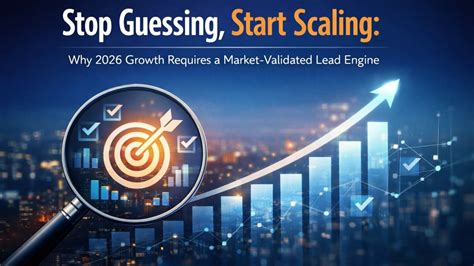 Stop Guessing Start Scaling Why 2026 Growth Requires A Market