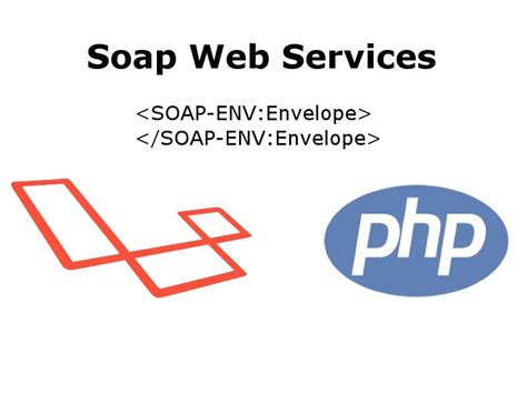 Manipulating Soap Web Services With Php And Laravel Rlaravel