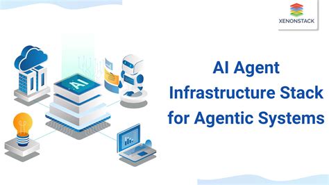 Ai Agent Infrastructure Stack For Agentic Systems