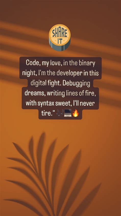 Code My Love In The Binary Night Im The Developer In This Digital Tushar Dholakiya