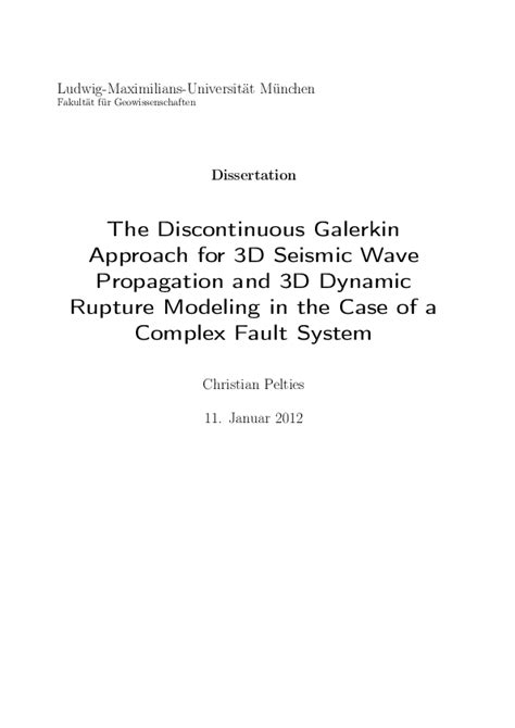 Pdf The Discontinuous Galerkin Approach For 3d Seismic Wave Propagation And 3d Dynamic Rupture