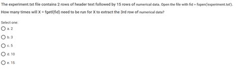 Solved The Experimenttxt File Contains 2 Rows Of Header