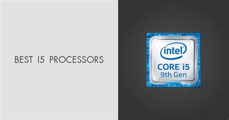 5 Best I5 Processors In 2024 Based On Real Tests