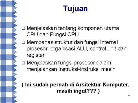 Pertemuan 2 Organisasi Komputer Struktur Fungsi Cpu I