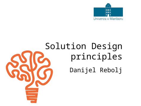 PPTX Solution Design Principles Danijel Rebolj 2 The Perfect Answer Solution Design