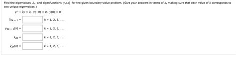 Solved Find The Eigenvalues Lambdan And Eigenfunctions