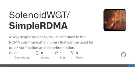 Github Solenoidwgt Simplerdma A Very Simple And Easy To Use Interface To The Rdma
