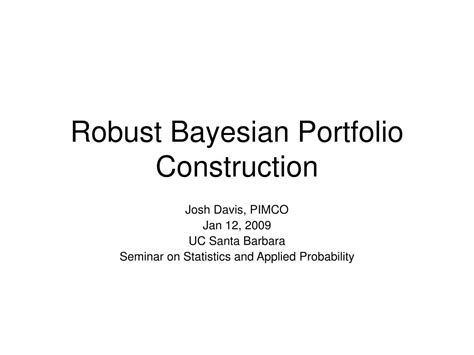 Ppt Robust Bayesian Portfolio Construction Powerpoint Presentation