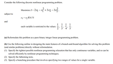 Solved Consider The Following Discrete Nonlinear Programming Chegg