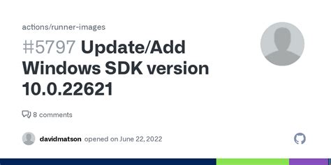 Updateadd Windows Sdk Version 10022621 · Issue 5797 · Actionsrunner Images · Github