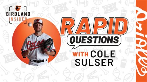Rapid Questions With Cole Sulser Baltimore Orioles