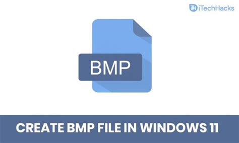 How To Create BMP File In Windows Simple Guide