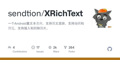 Github Sendtionxrichtext 一个android富文本类库，支持图文混排，支持编辑和预览，支持插入和删除图片。