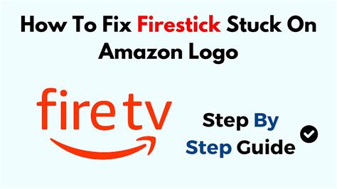 How To Fix Firestick Stuck On Amazon Logo Youtube