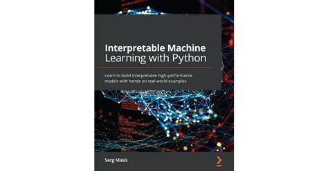 Interpretable Machine Learning With Python Book