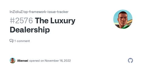 The Luxury Dealership · Issue 2576 · Inzidiuzop Framework Issue Tracker · Github
