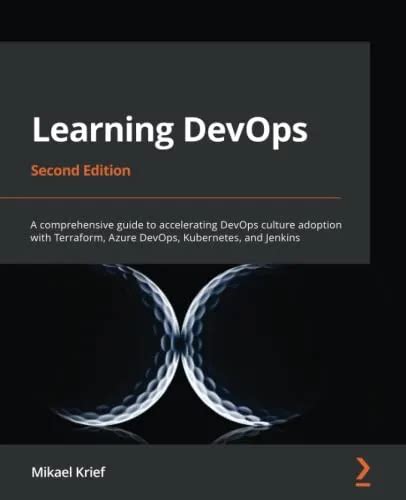 Learning Devops A Comprehensive Guide To Accelerating Devops