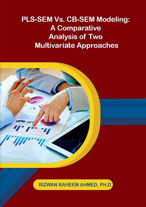 Pls Sem Vs Cb Sem Modeling A Comparative Analysis Of Two Multivariate Approaches