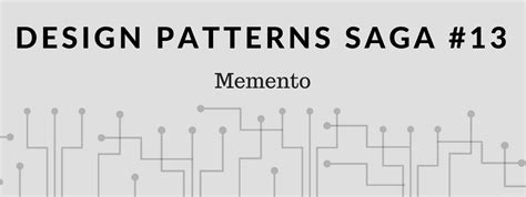 Memento Pattern