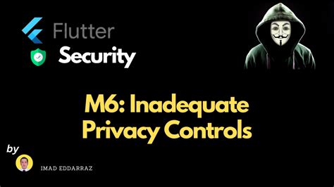 Flutter Mobile App Security Owasp 6 Inadequate Privacy Controls