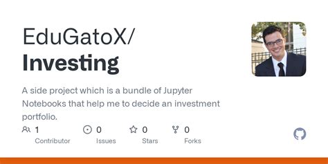 Github Edugatox Investing A Side Project Which Is A Bundle Of Jupyter Notebooks That Help Me