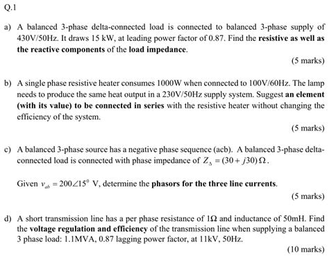 Solved A A Balanced 3 Phase Delta Connected Load Is Connected To A Balanced 3 Phase Supply Of