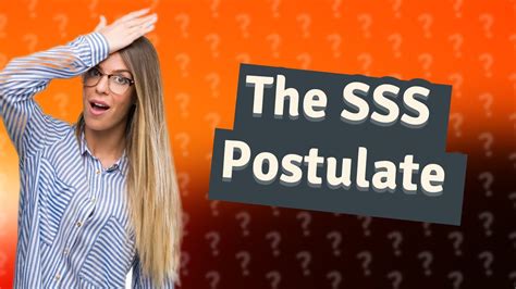 Is Sss A Postulate Or Theorem Youtube