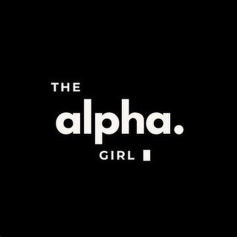 The Alpha Girl Youtube