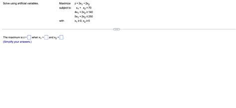 solved solve using artificial variables maximize subject