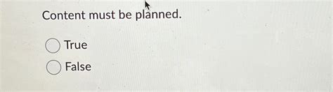 Solved Content Must Be Plannedtruefalse