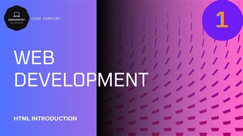 Web Development Html Introduction Web Introduction Code Comfort