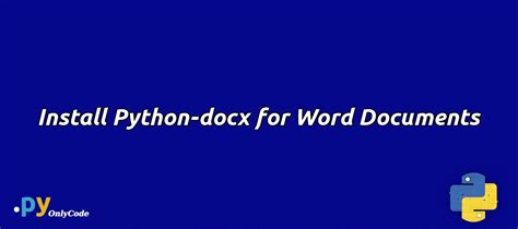 Install Python Docx For Word Documents