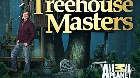 Treehouse Masters TV Series 20132018 Episode List IMDb