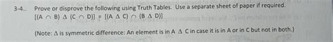 Solved 3 4 Prove Or Disprove The Following Using Truth