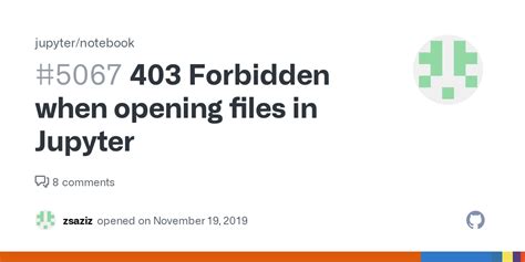 403 forbidden when opening files in jupyter · issue 5067 · jupyter notebook · github