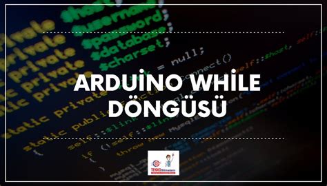Arduino While Döngüsü Rteknoloji