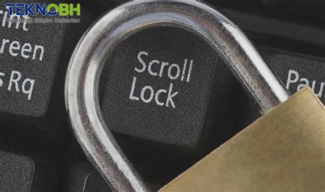 Klavyede Scroll Lock Ne İşe Yarar Nasıl Kullanılır Teknobh
